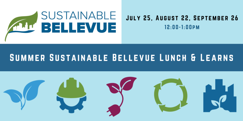 Summer Sustainable Bellevue Lunch & Learns :: Sustainability
