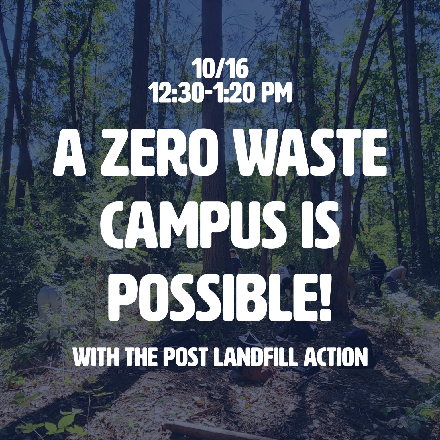 A Zero Waste Campus is Possible with The Post Landfill Action Network ...