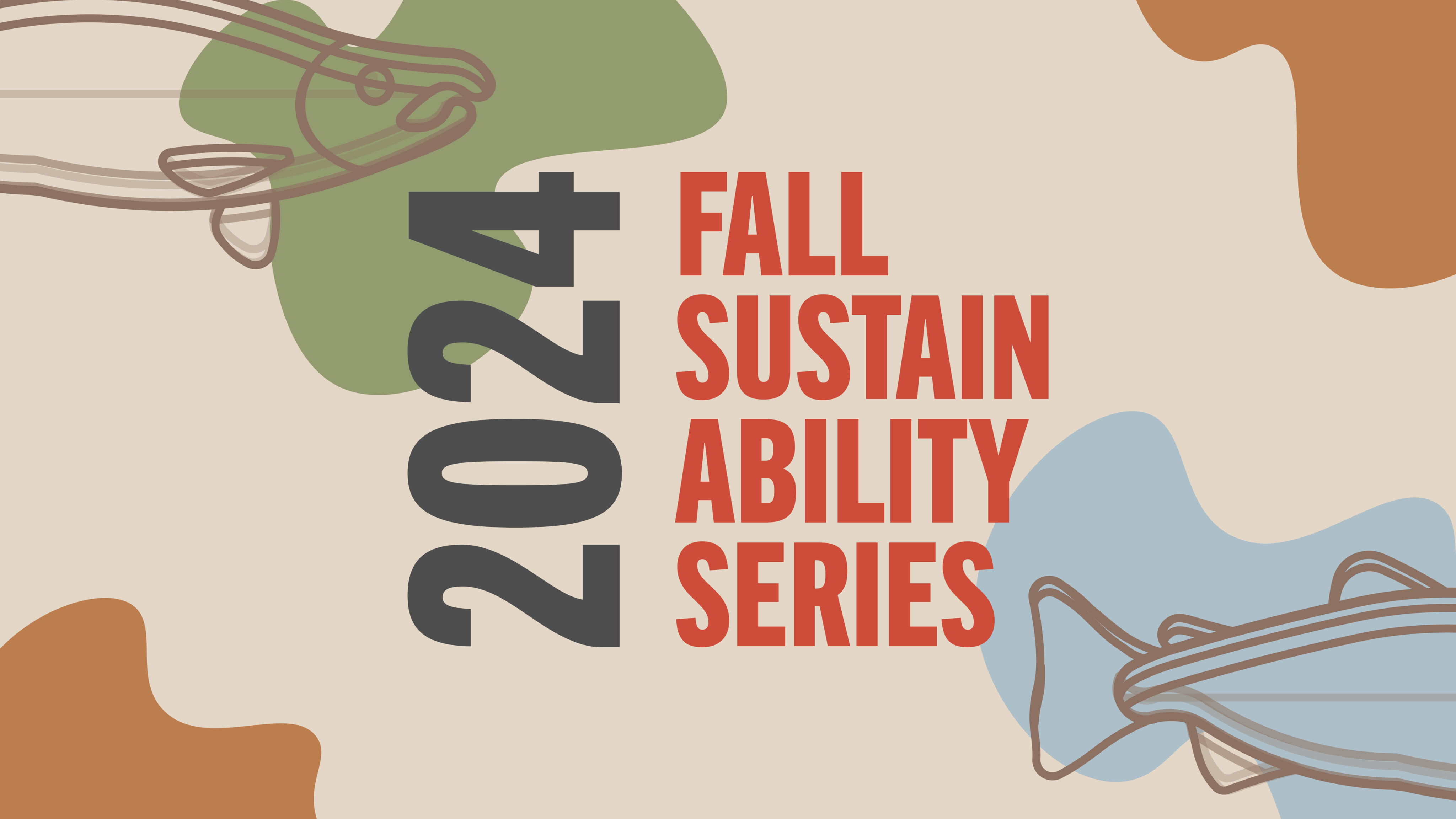 Fall Sustainability Series :: Sustainability