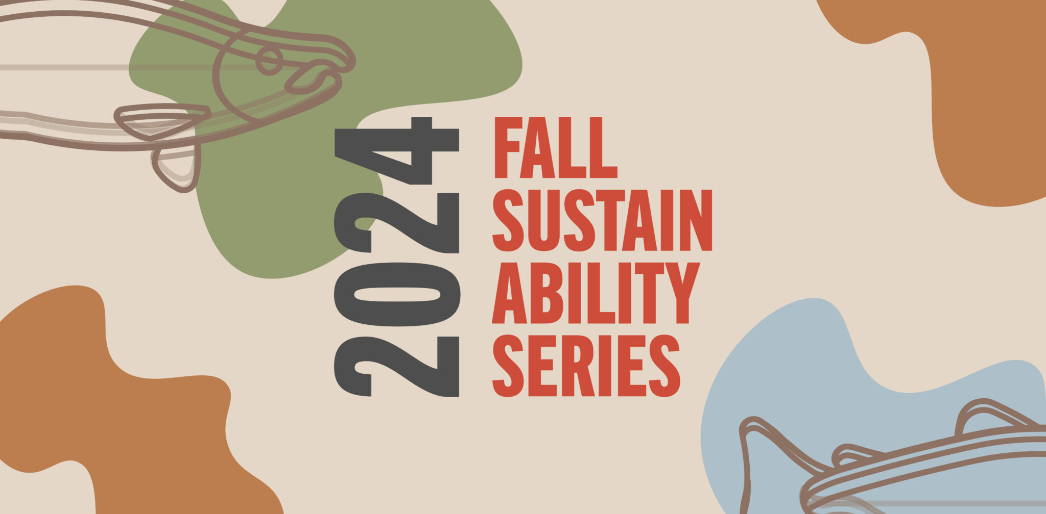 Fall Sustainability Series :: Sustainability